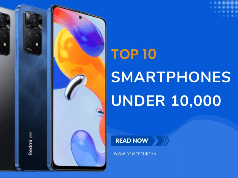 Top 10 Best Smartphones Under 10000 in India | Best Android Phones for ...
