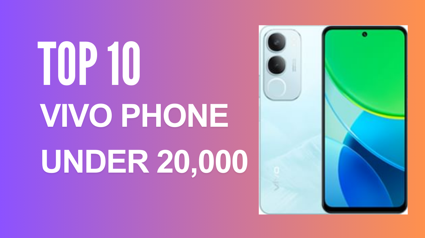 Top 10 Vivo Phones Under 20,000 | Best Android Smartphones in India ...